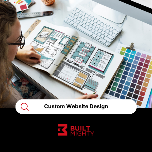 Custom Website Design - Built Mighty
